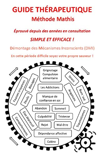GUIDE THERAPEUTIQUE: Méthode MATHIS eBook : MATHIS, Eric: Amazon.fr: Livres
