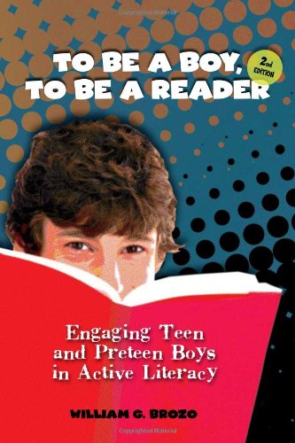 To be a Boy, to be a Reader: Engaging Teen and Preteen Boys in Active ...