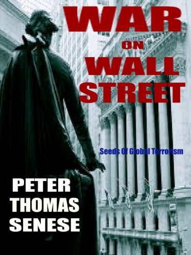 War on Wall Street: Senese, Peter: 9780971082625: Books - Amazon.ca