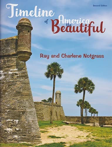 Timeline of America the Beautiful: Ray Notgrass: 9781609991456: Amazon ...