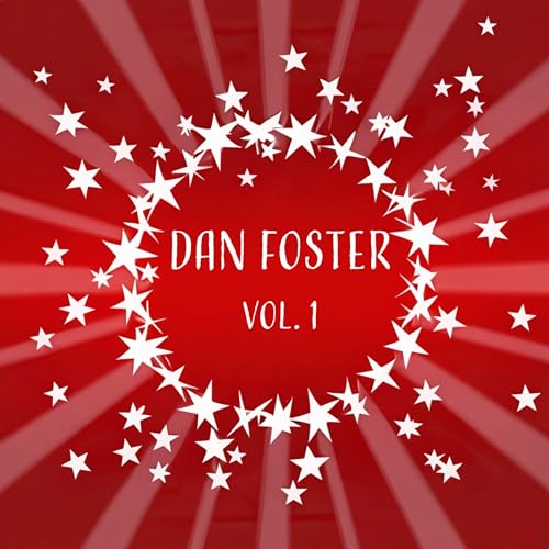 Amazon Music - Dan FosterのDan Foster, Vol. 1 - Amazon.co.jp