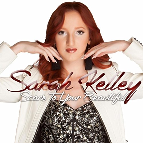 Scars to Your Beautiful by Sarah Kelley on Amazon Music - Amazon.com