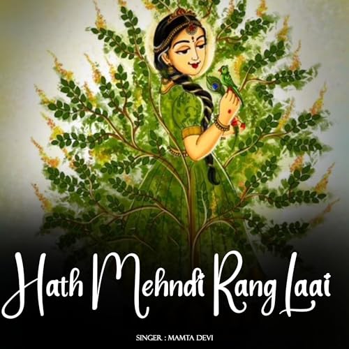 Play Hath Mehndi Rang Laai by Mamta Devi on Amazon Music
