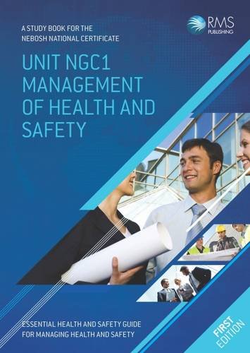 A Study Book for the Nebosh National Certificate: Unit NGC1 Management ...