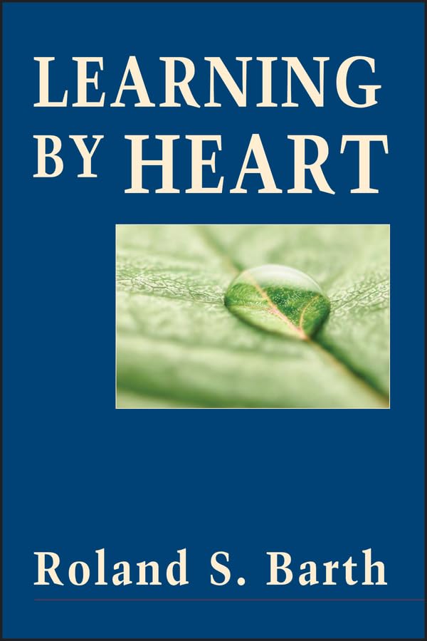 Amazon.com: Learning by Heart: 9780787972233: Barth, Roland S., Meier ...
