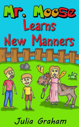 Mr. Moose Learns New Manners - Kindle edition by Graham, Julia ...