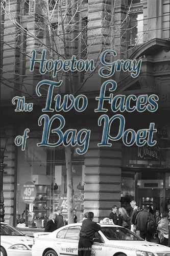 The Two Faces of A Bag Poet: Hopeton Gray: 9781434984630: Amazon.com: Books