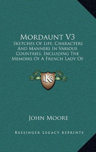 Mordaunt V3: Sketches Of Life, Characters And Manners In Various ...