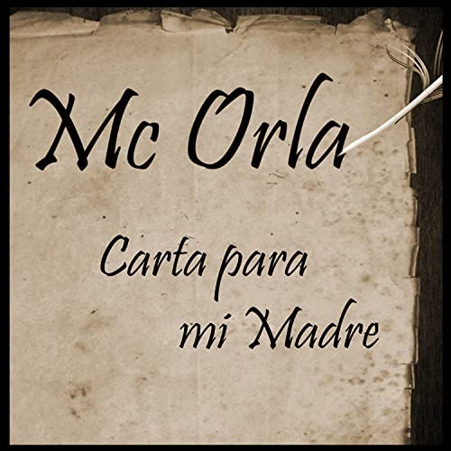 Amazon MusicでMc OrlaのCarta para Mi Madreを再生する