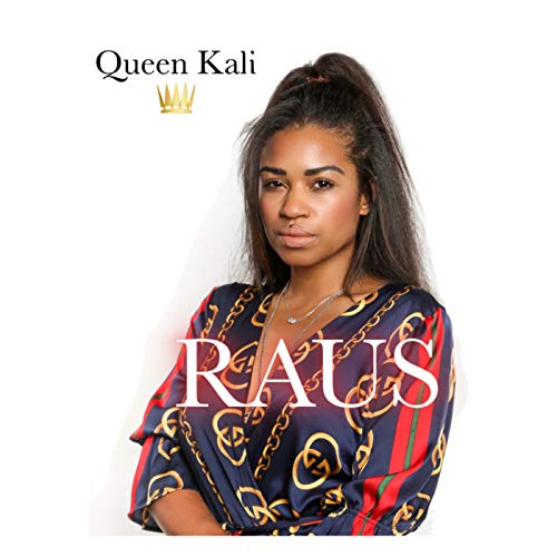 Écouter Raus par Queen Kali sur Amazon Music Unlimited