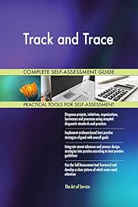 Track and Trace All-Inclusive Self-Assessment - More than 700 Success ...