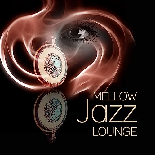 Play Mellow Jazz Lounge – Peaceful Jazz Lounge, Instrumental Music ...