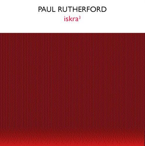 Iskra: Paul Rutherford: Amazon.in: Music}