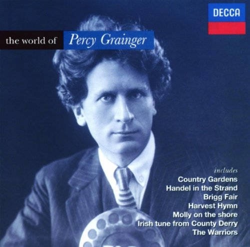 Percy Grainger - The World of Percy Grainger - Amazon.com Music