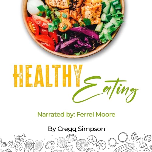 Amazon.com: Healthy Eating (Audible Audio Edition): Cregg Simpson ...
