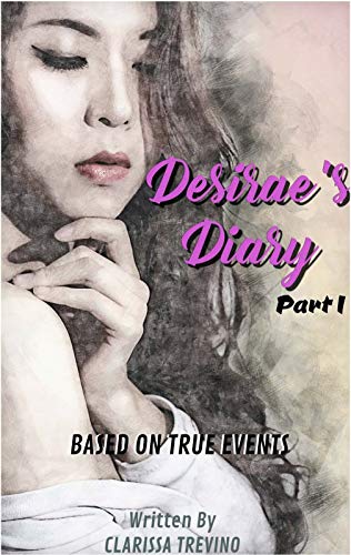 Amazon.co.jp: Desirae's Diary: Part I (English Edition) eBook : TREVINO ...