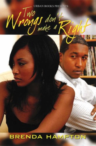 Two Wrongs Don't Make A Right: Hampton, Brenda: 9781601620286: Amazon ...