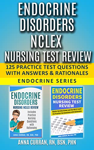 Endocrine Disorders NCLEX Nursing Test Review: 125 Practice Test ...
