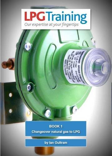 Changeover Natural Gas to LPG: 9780993542107: Amazon.com: Books