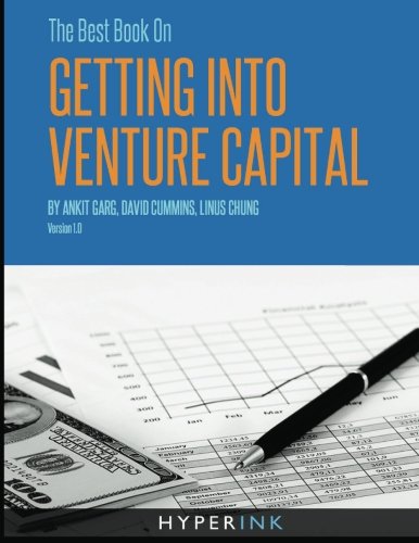 The Best Book On Getting Into Venture Capital: Amazon.co.uk: Garg ...