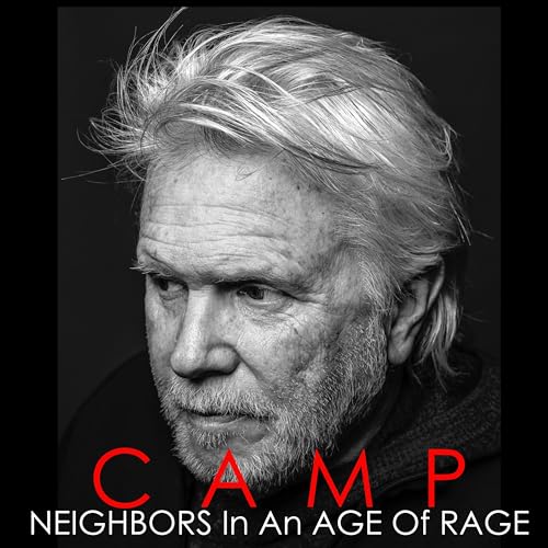 Amazon.com: Neighbors In An Age Of Rage : Steve Camp: Digital Music