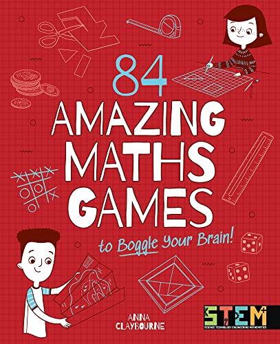 84 Amazing Maths Games to Boggle Your Brain! eBook : Claybourne, Anna ...