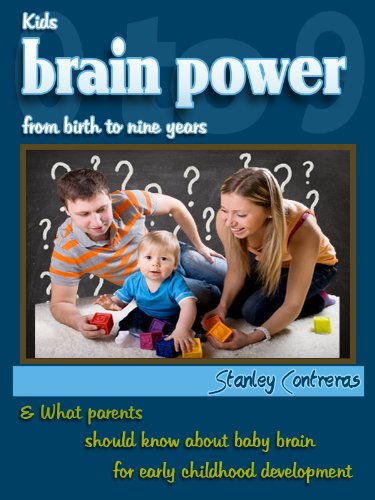 Amazon.com: Kids Brain Power From Birth To Nine Years And What Parents ...