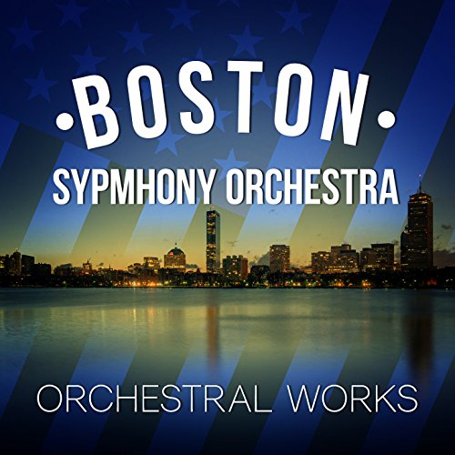 Play Boston Symphony Orchestra: Orchestral Works by Boston Symphony ...