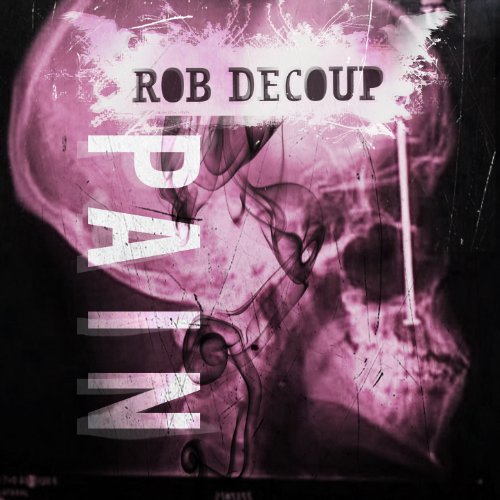 Amazon.com: Pain : Rob Decoup: Digital Music
