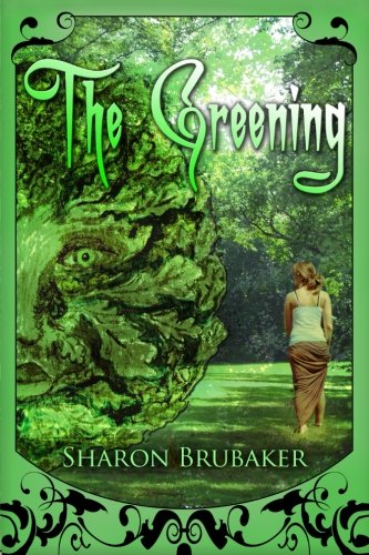 The Greening: Book 1 of the Green Man series: Brubaker, Sharon ...