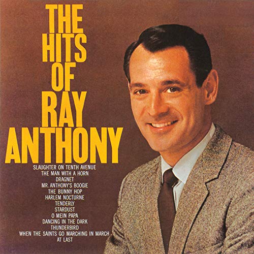 Spiele The Hits Of Ray Anthony von Ray Anthony and His Orchestra auf ...