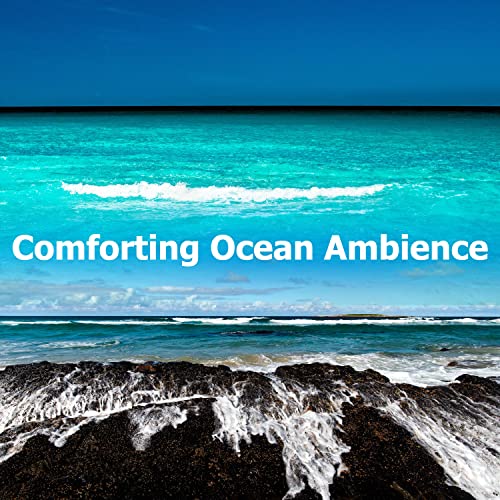 Amazon.com: Comforting Ocean Ambience : Calm Sea Sounds, Relajacion Del ...