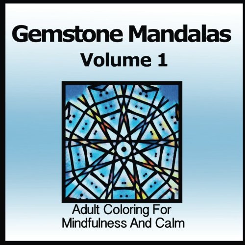 Amazon.com: Gemstone Mandalas Volume 1: Adult Coloring Therapy For ...