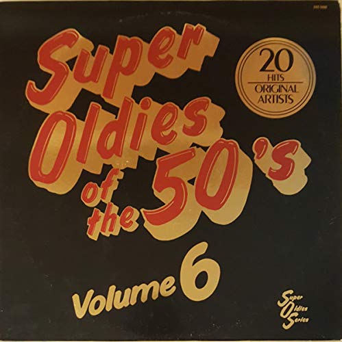 Amazon.com: Super Oldies of the 50's Volume 6: CDs & Vinyl