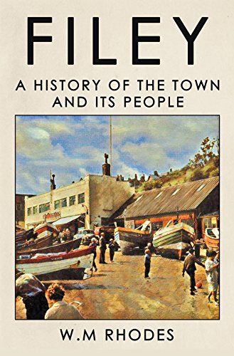 Filey: A History of The Town and its People eBook : Rhodes, W M: Amazon ...