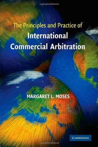 The Principles and Practice of International Commercial Arbitration ...