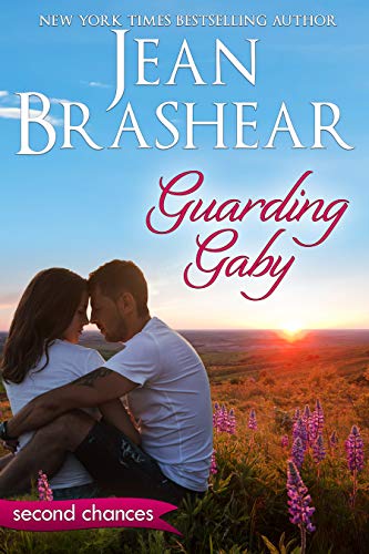 Guarding Gaby: A Second Chance Romance (Second Chances Book 1) eBook ...