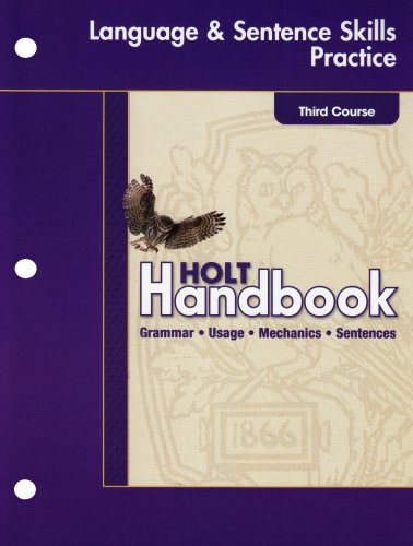 Holt Handbook: Language & Sentence Skills Practice : Grammar, Usage, Mechanics & Sentences Third ...
