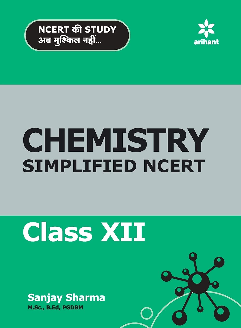 Chemistry Simplified NCERT Class 12 : Sanjay Sharma: Amazon.in: Books