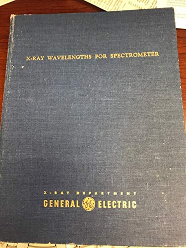X-Ray Wavelengths for Spectrometer: Unknown Author: Amazon.com: Books