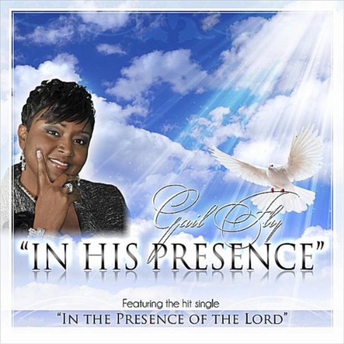 Amazon.com: In His Presence : Gail Fly: Digital Music