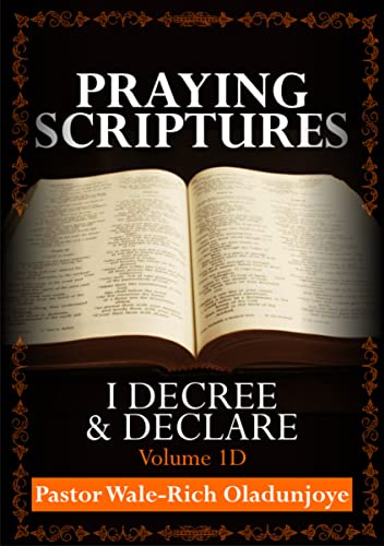 Amazon.com: PRAYING SCRIPTURE: I DECREE & DECLARE: Volume 1D eBook ...
