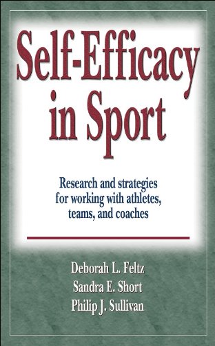 Self - Efficacy in Sport: Research and strategies for working with ...