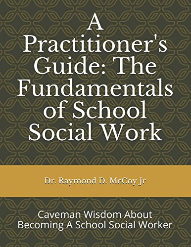 A Practitioner's Guide: The Fundamentals of School Social Work: Caveman ...