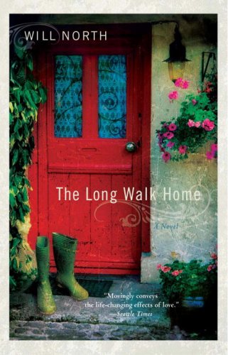 The Long Walk Home: A Novel: North, Will: 9780307383037: Amazon.com: Books