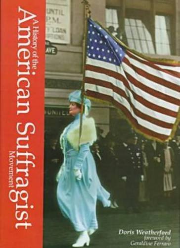 A History of the American Suffragist Movement: Doris Weatherford ...