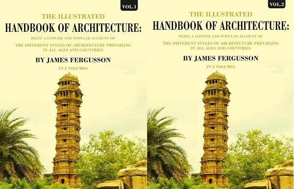 Buy The Illustrated Handbook of Architecture: Being a Concise and ...