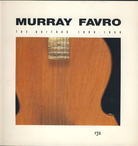 Murray Favro: The guitars, 1966-1989: Campbell, James D: 9780920922682 ...