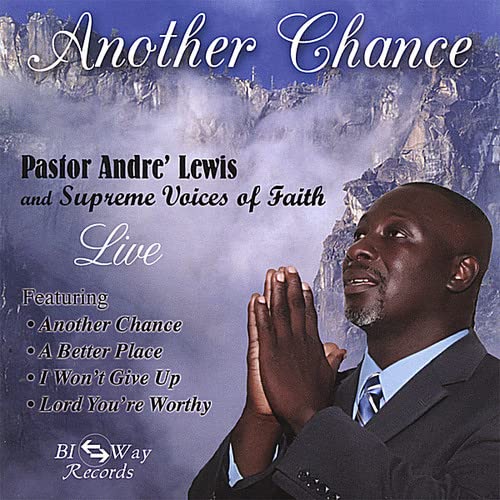 Andre Lewis, Andre Lewis Pastor & Supreme Voices of Faith - Another ...