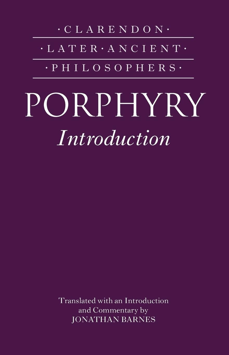 Porphyry Introduction (Clarendon Later Ancient Philosophers): Barnes ...